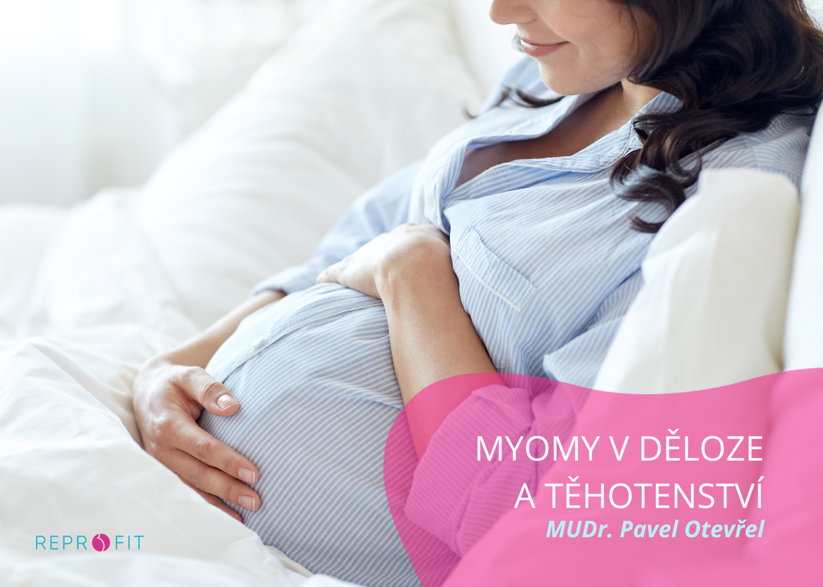 Myomy v děloze a těhotenství
